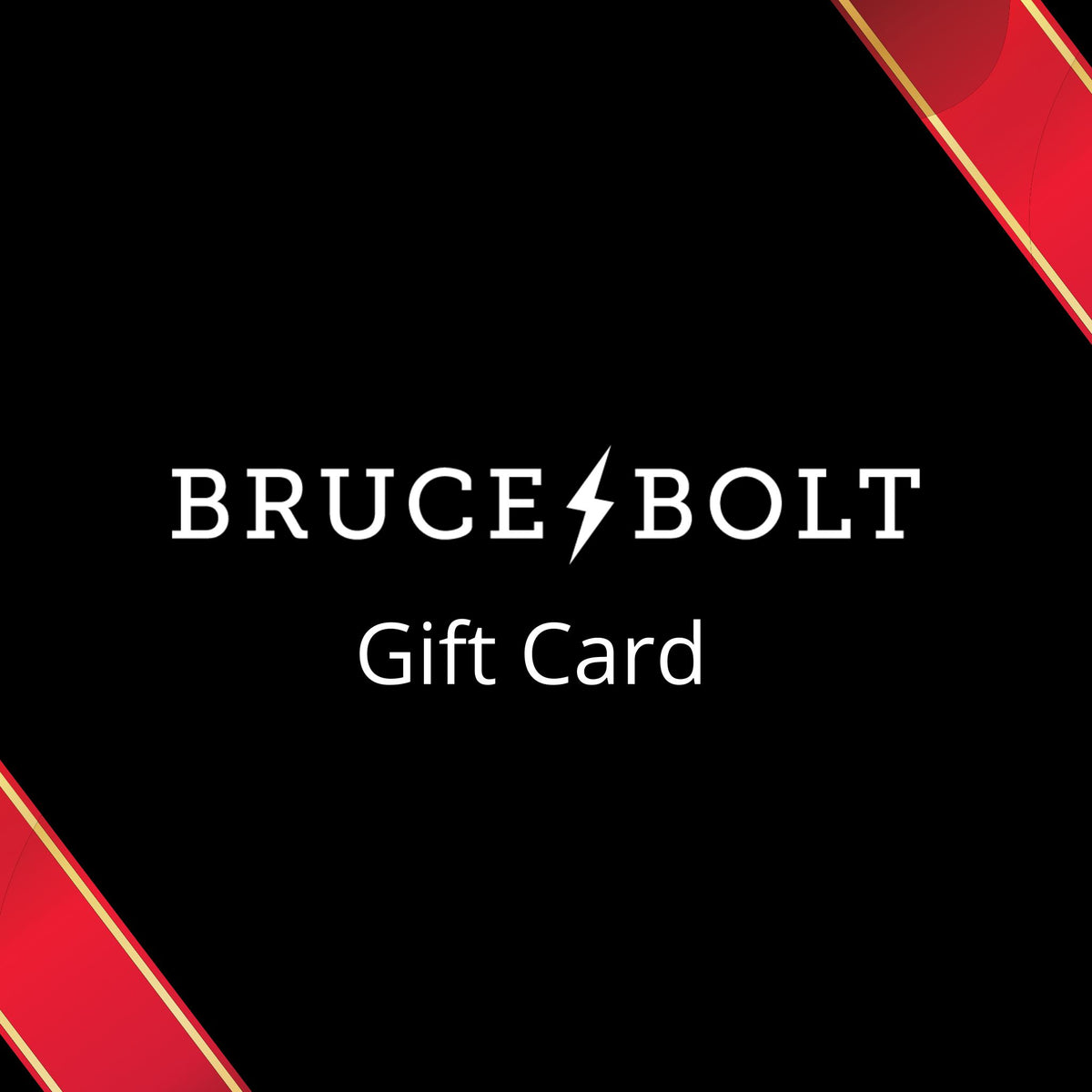Electronic Gift Cards | BRUCE BOLT